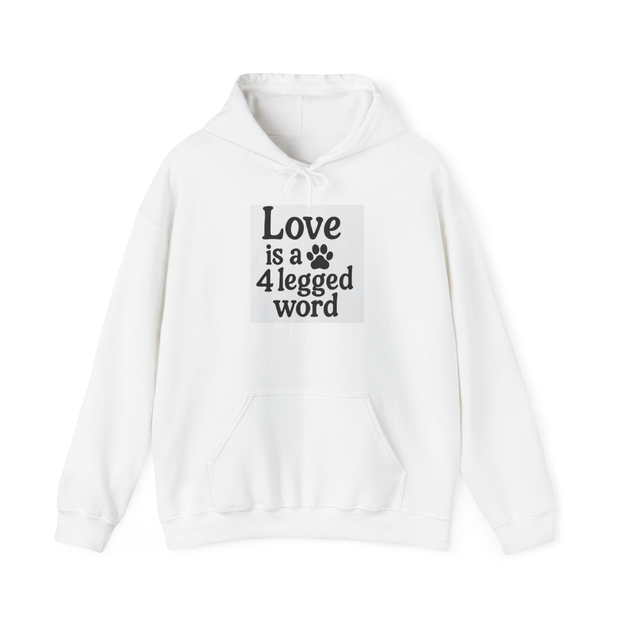 Love is a 4-Legged Word Hoodie. You can use the “Add to Cart” button a ...